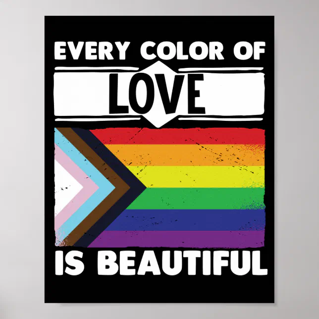 LGBT Gay Pride Month Every Color Of Love Is Poster | Zazzle