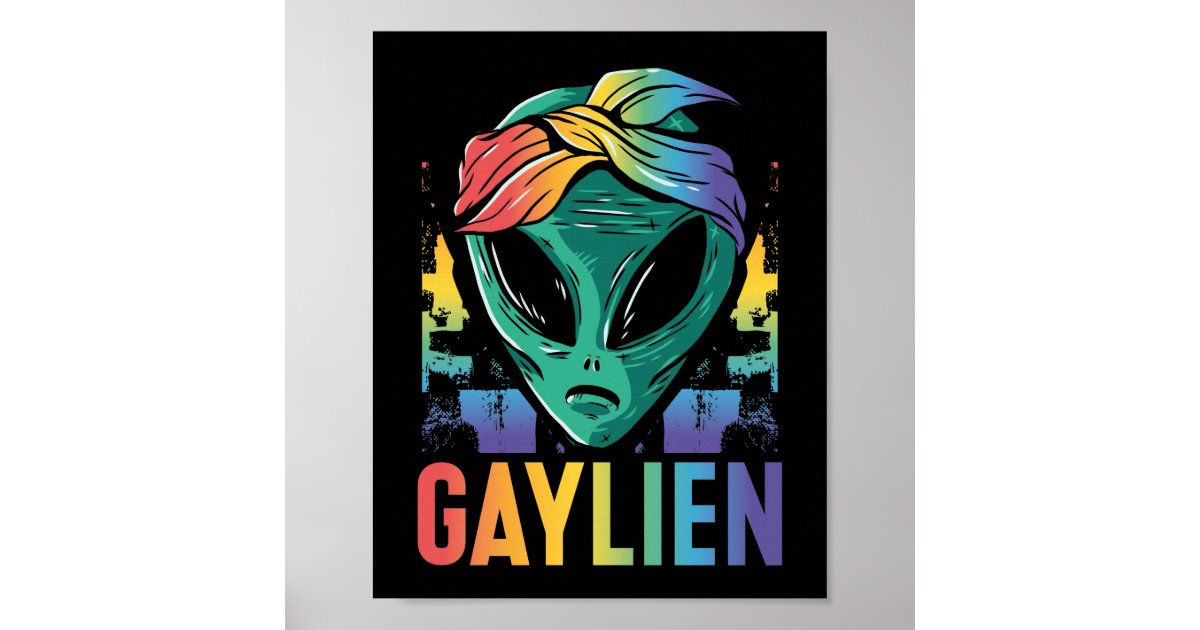 LGBT Gay Pride Month Gaylien Poster | Zazzle