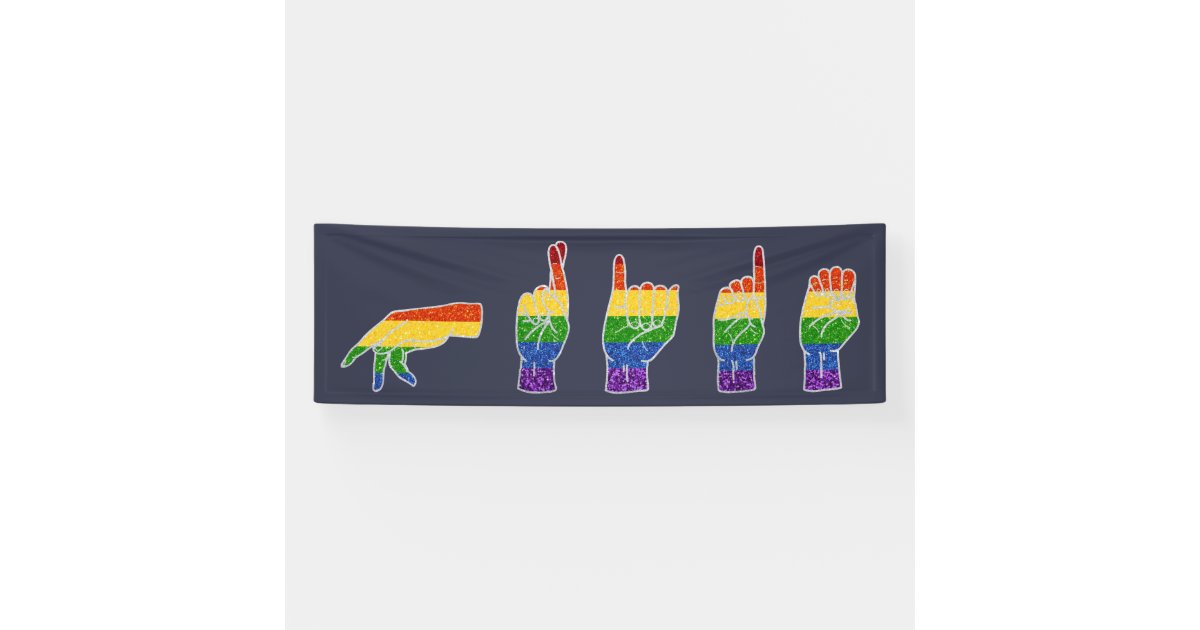 LGBT Glitter Rainbow ASL Pride Banner | Zazzle
