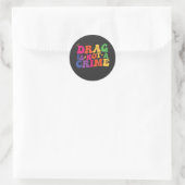 LGBT Pride DRAG IS NOT A CRIME Support Classic Round Sticker | Zazzle