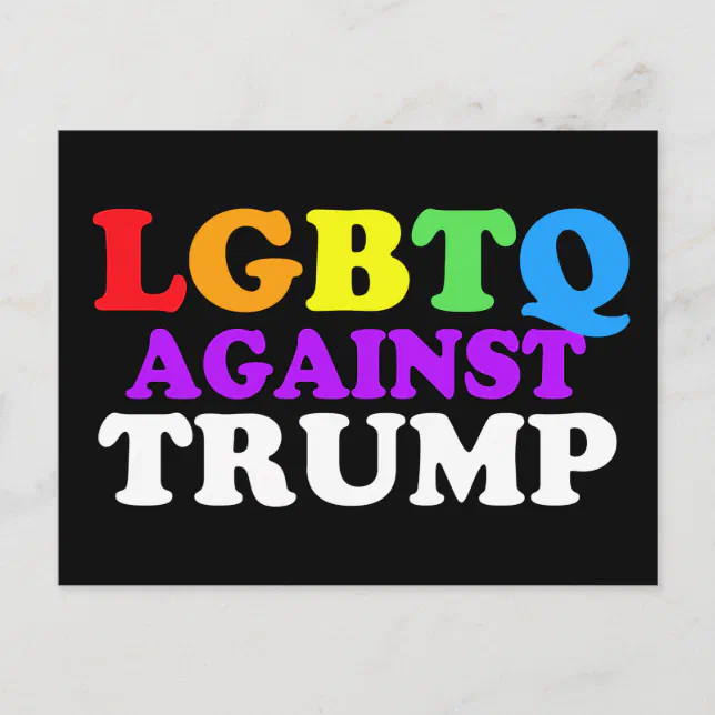 LGBTQ Against Trump Postcard | Zazzle