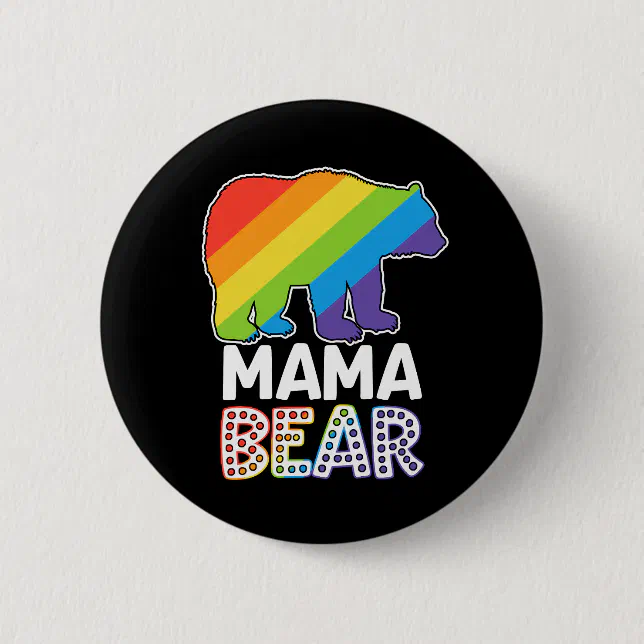 LGBTQ Ally Mama Bear Pride Month Button | Zazzle