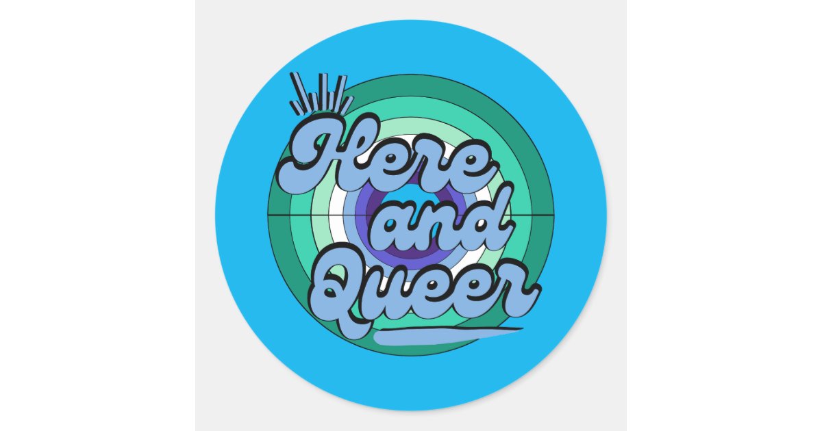 LGBTQ: Gay Male Flag - Here and Queer Classic Round Sticker | Zazzle