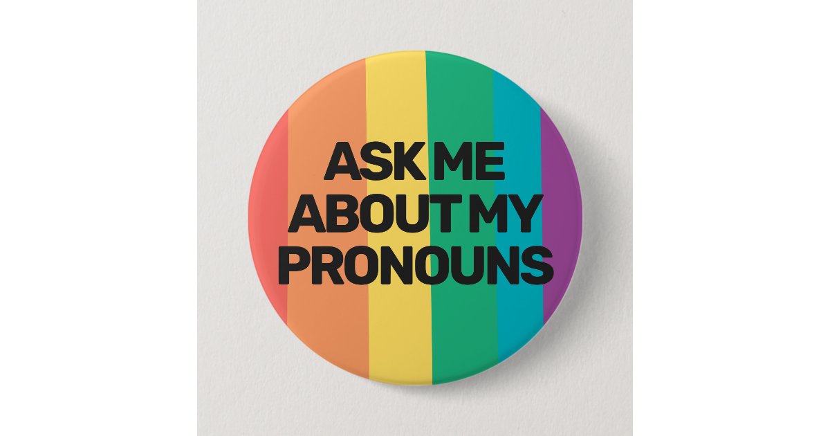 LGBTQ gender fluid pride ask my pronouns custom Button | Zazzle