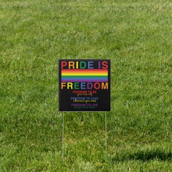 LGBTQ Pride is Freedom rainbow flag gay rights Sign | Zazzle