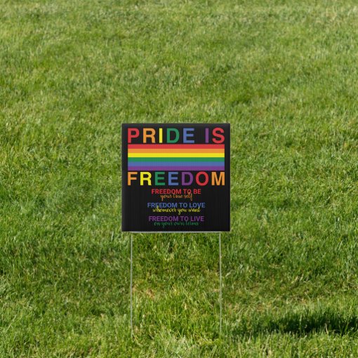 LGBTQ Pride is Freedom rainbow flag gay rights Sign | Zazzle