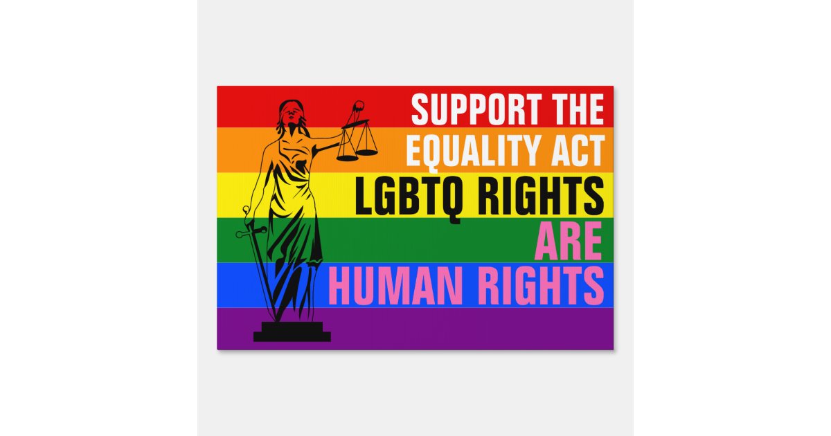 LGBTQ Rights Are Human Rights Gay Pride Flag Sign | Zazzle