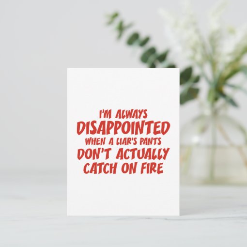 Liar Liar Pants On Fire Postcard | Zazzle
