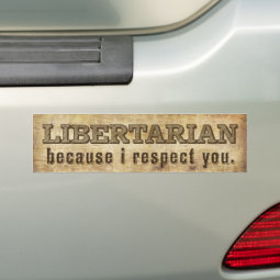 Libertarian Bumper Sticker | Zazzle