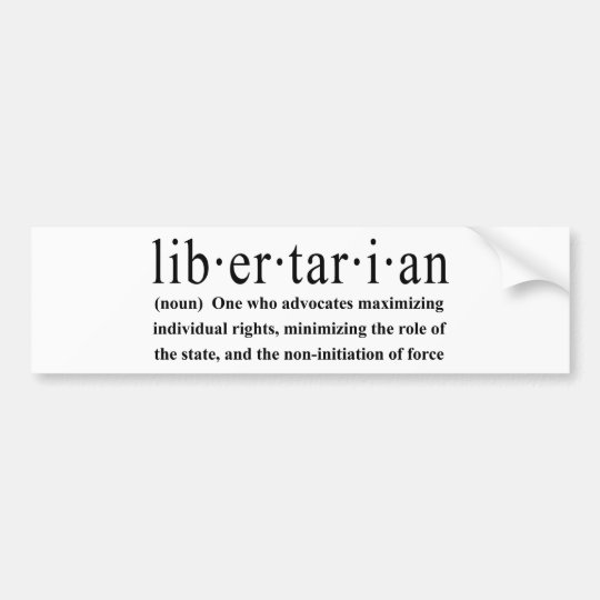 Libertarian Definition Bumper Sticker | Zazzle.com