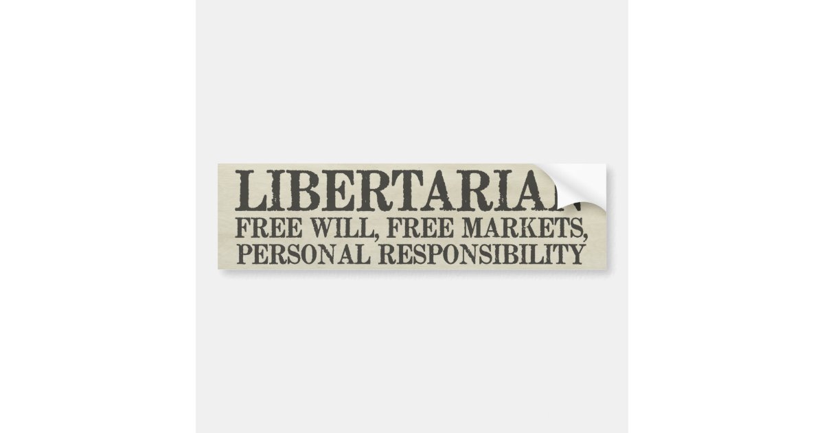 Libertarianism Bumper Sticker | Zazzle