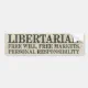 Libertarianism Bumper Sticker | Zazzle