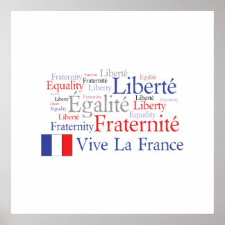 Liberte Egalite Fraternite Poster