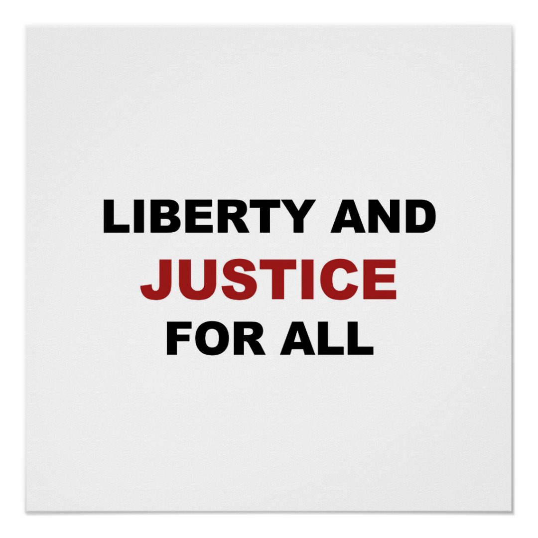 Liberty And Justice For All Poster Zazzle
