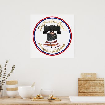 Liberty Bell w/American Flag - Let Freedom Ring Poster | Zazzle