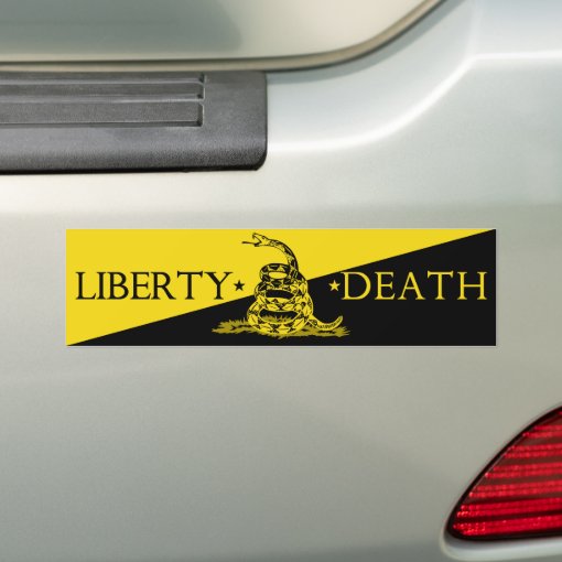Liberty Death Bumper Sticker | Zazzle
