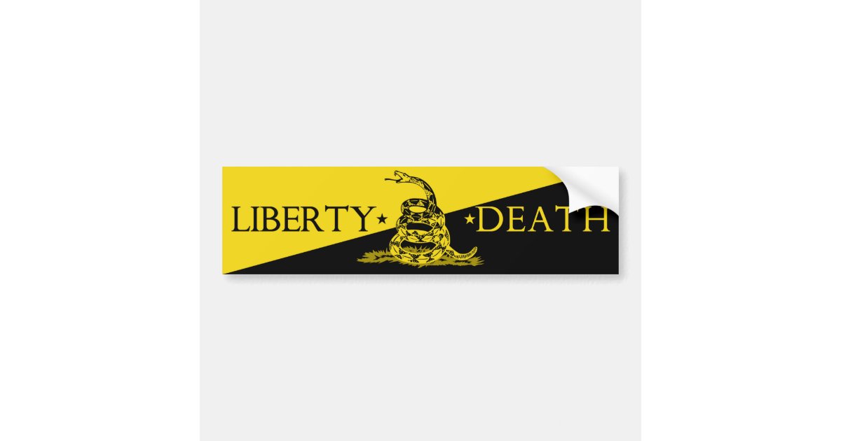 Liberty Death Bumper Sticker | Zazzle