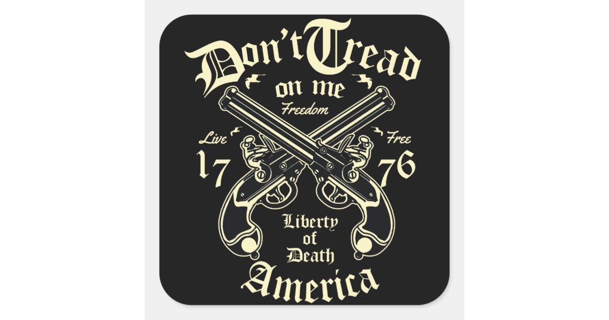 Liberty Of Death USA live free Square Sticker | Zazzle