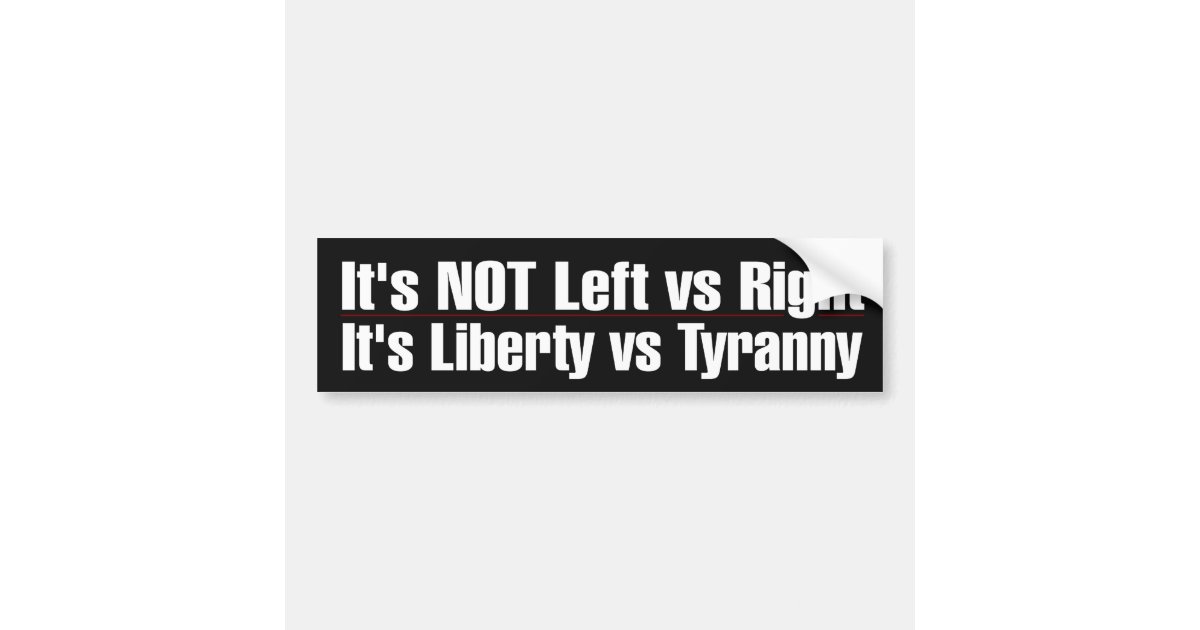 Liberty vs Tyranny Bumper Sticker | Zazzle