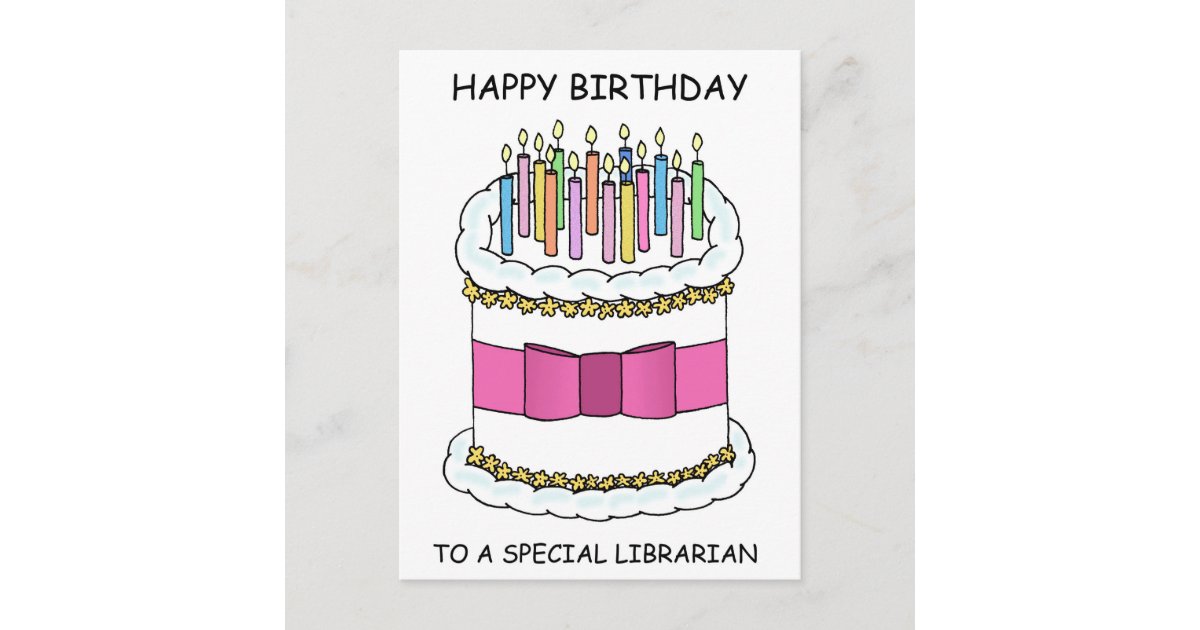 Librarian Happy Birthday Cake with Candles Postcard | Zazzle