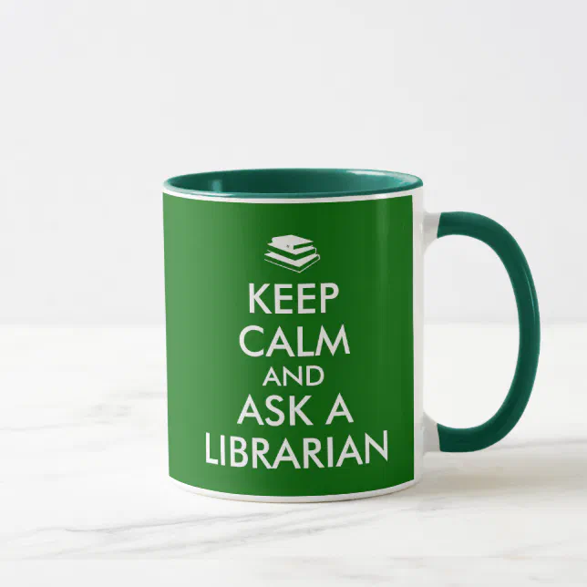 Librarian Mug Keep Calm Ask a Librarian Books | Zazzle