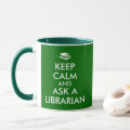 Librarian Mug Keep Calm Ask a Librarian Books | Zazzle