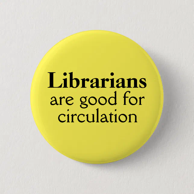 Librarian Pin Choose Your Color Funny Circulation | Zazzle