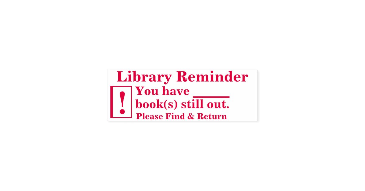Library Book Reminder Stamp | Zazzle