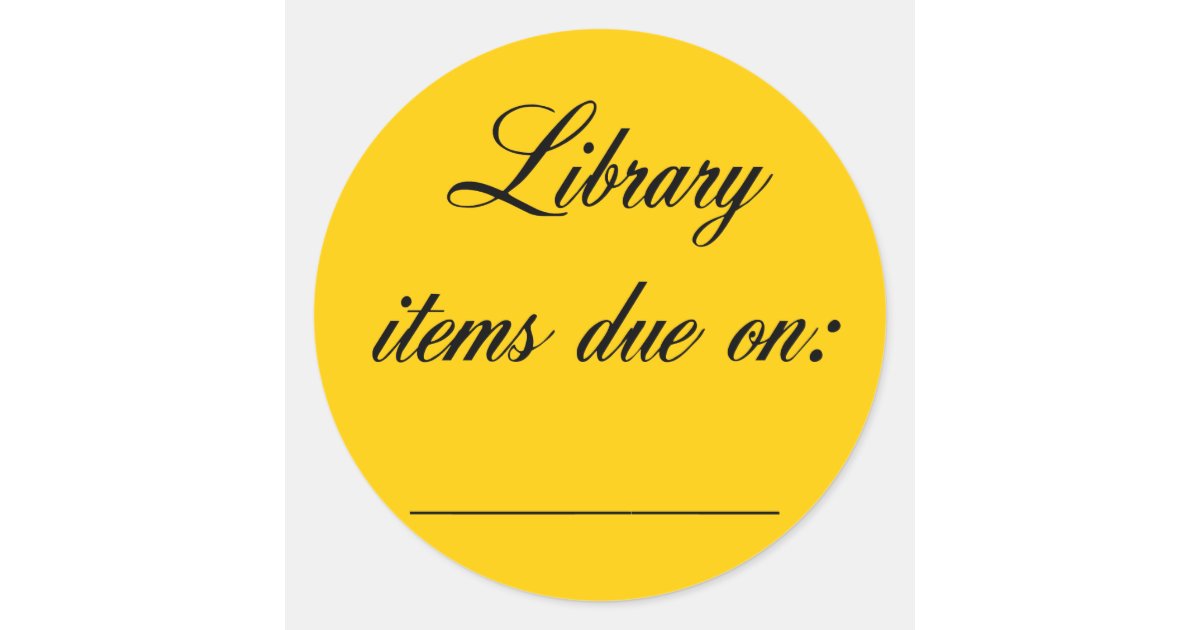 Library Due Date Reminder Classic Round Sticker | Zazzle