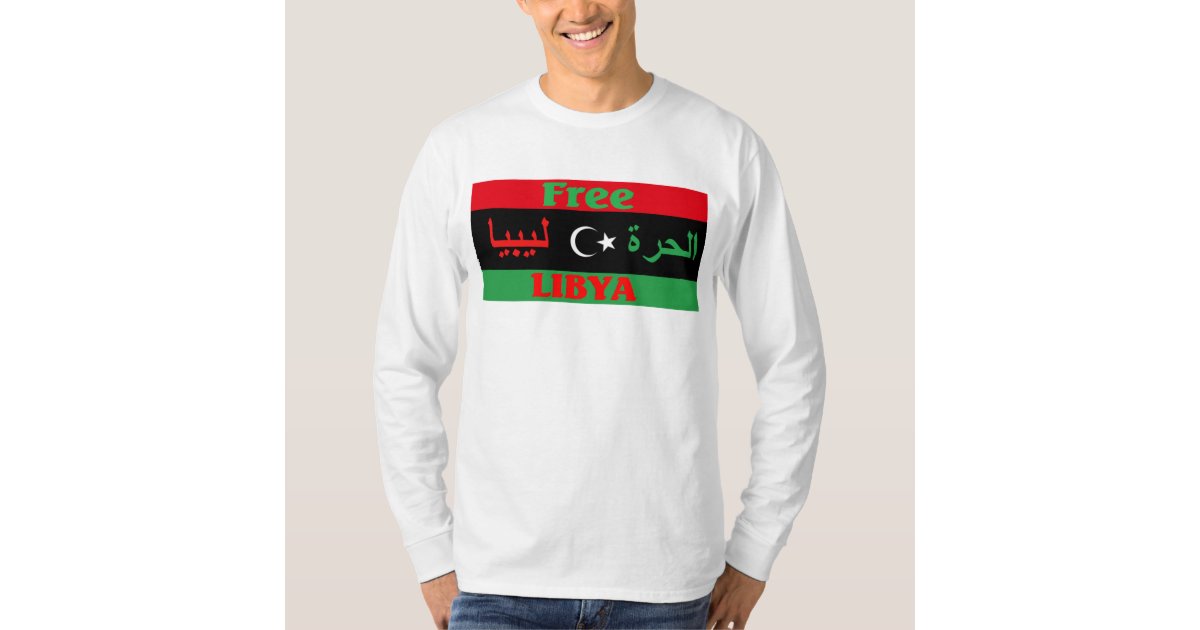 Libya shirt - Free Libya ليبيا الحرة | Zazzle