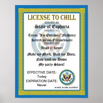 License to Chill Retirement certificate Poster | Zazzle