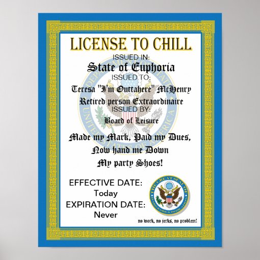 License to Chill Retirement certificate Poster | Zazzle