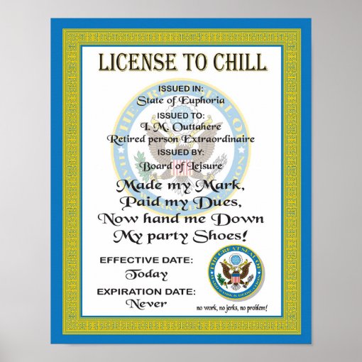 License to Chill Retirement certificate Poster | Zazzle