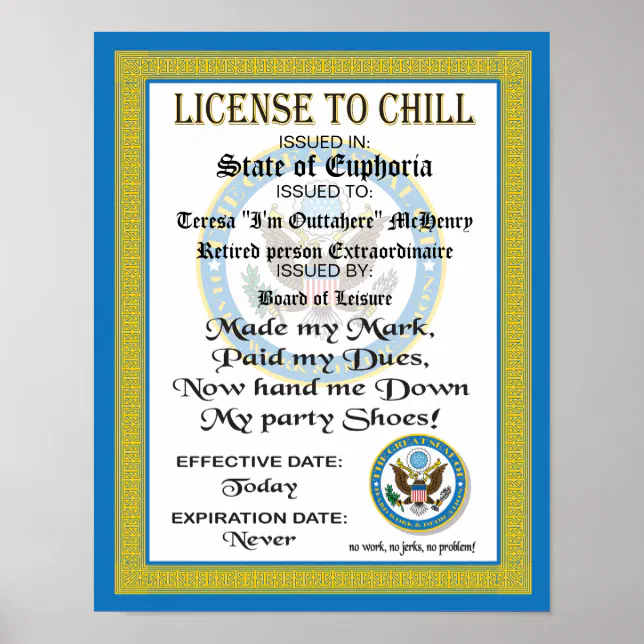 License to Chill Retirement certificate Poster | Zazzle