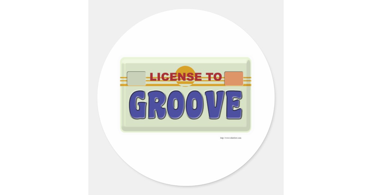 License To Groove Fun Logo Party Design Classic Round Sticker | Zazzle