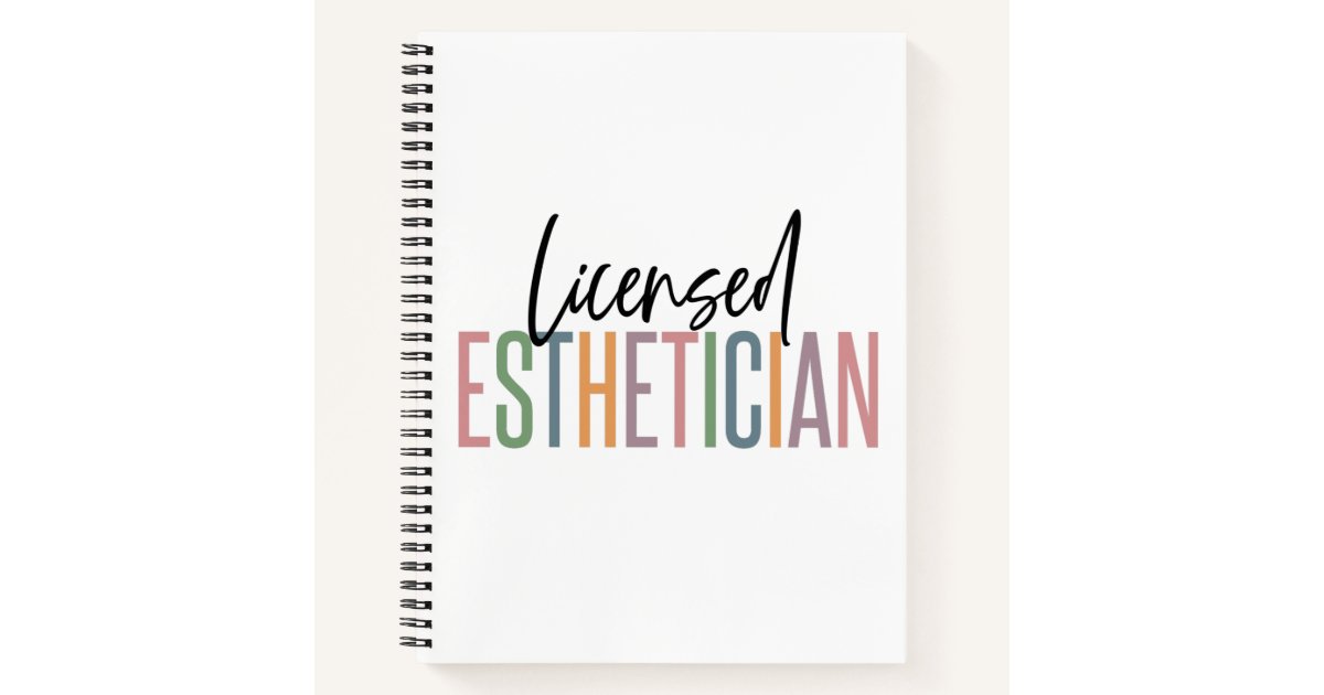 Licensed Esthetician Cosmetologist Beautician Notebook | Zazzle