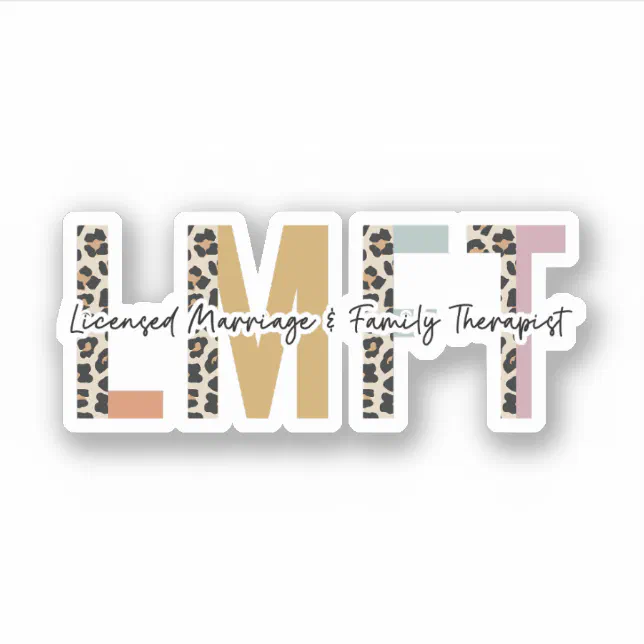 Licensed Marriage and Family Therapist LMFT Gift Sticker | Zazzle