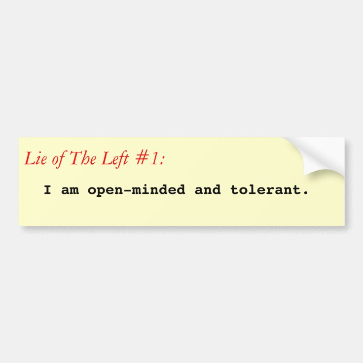 Lie of The Left #1 bumper sticker | Zazzle