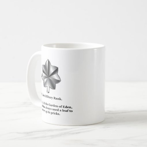 Lieutenant Colonel Rank Origin - Funny Coffee Mug | Zazzle