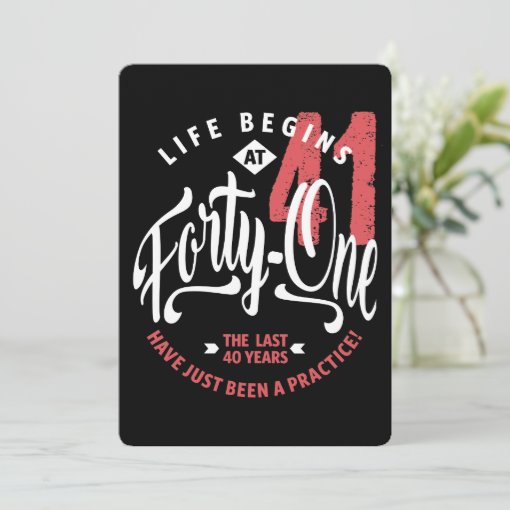 Life Begins at 41 | 41st Birthday Invitation | Zazzle