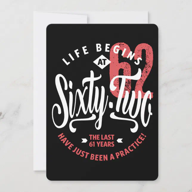 Life Begins at 62 | 62nd Birthday Card | Zazzle