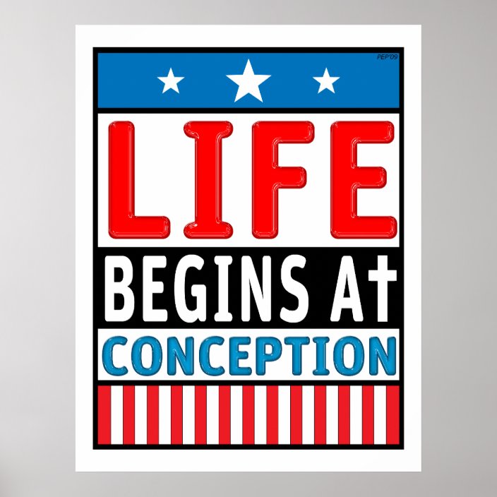 Life Begins At Conception Poster | Zazzle.com