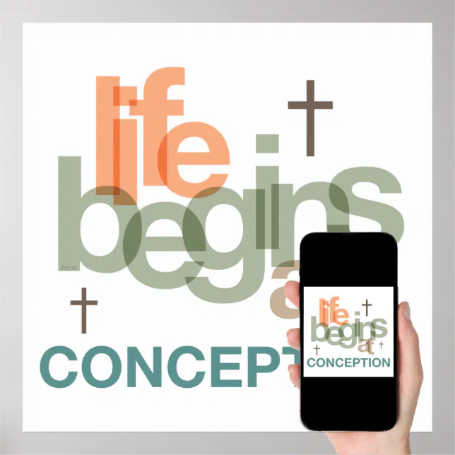 Life Begins At Conception Poster | Zazzle