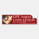 LIFE begins atCONCEPTION Bumper Sticker | Zazzle