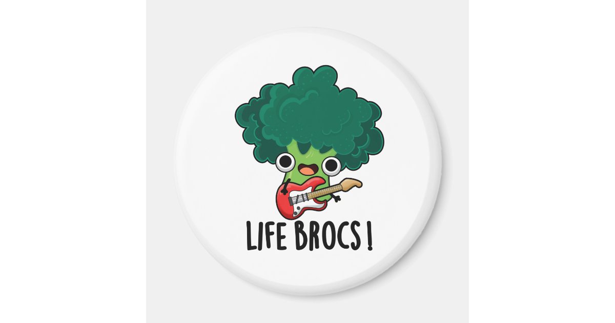 Life Brocs Funny Veggie Broccoli Pun Magnet | Zazzle