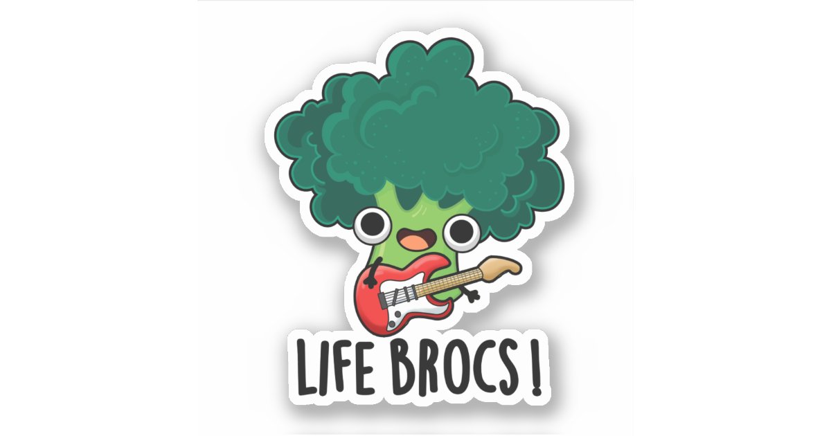 Life Brocs Funny Veggie Broccoli Pun Sticker | Zazzle