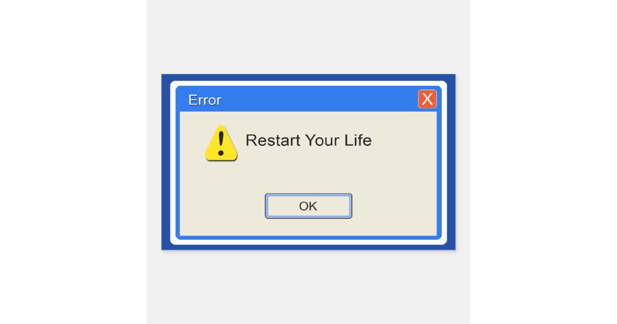 Life Error Rectangular Sticker | Zazzle