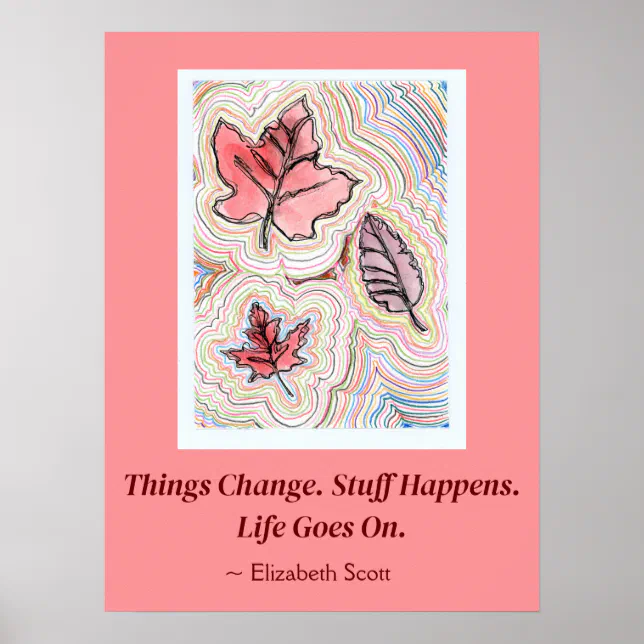 Life Goes On Poster | Zazzle