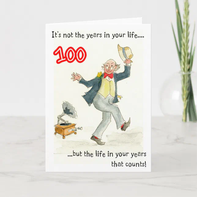 'Life in Your Years' 100th Birthday Card | Zazzle
