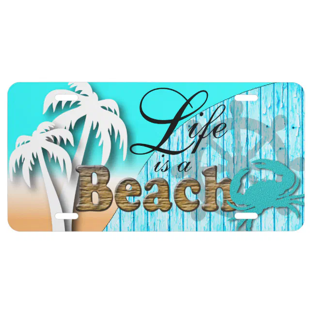 Life is a Beach | Nautical Baby Blue License Plate | Zazzle